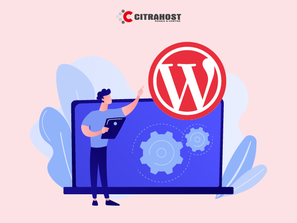 Wordpress Platform Open Source yang Dapat Dimodifikasi - Citrahost